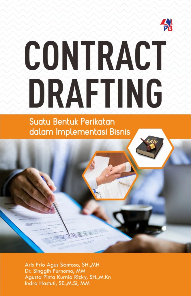 CONTRACT DRAFTING : suatu bentuk perikatan dalam implementasi bisnis ...